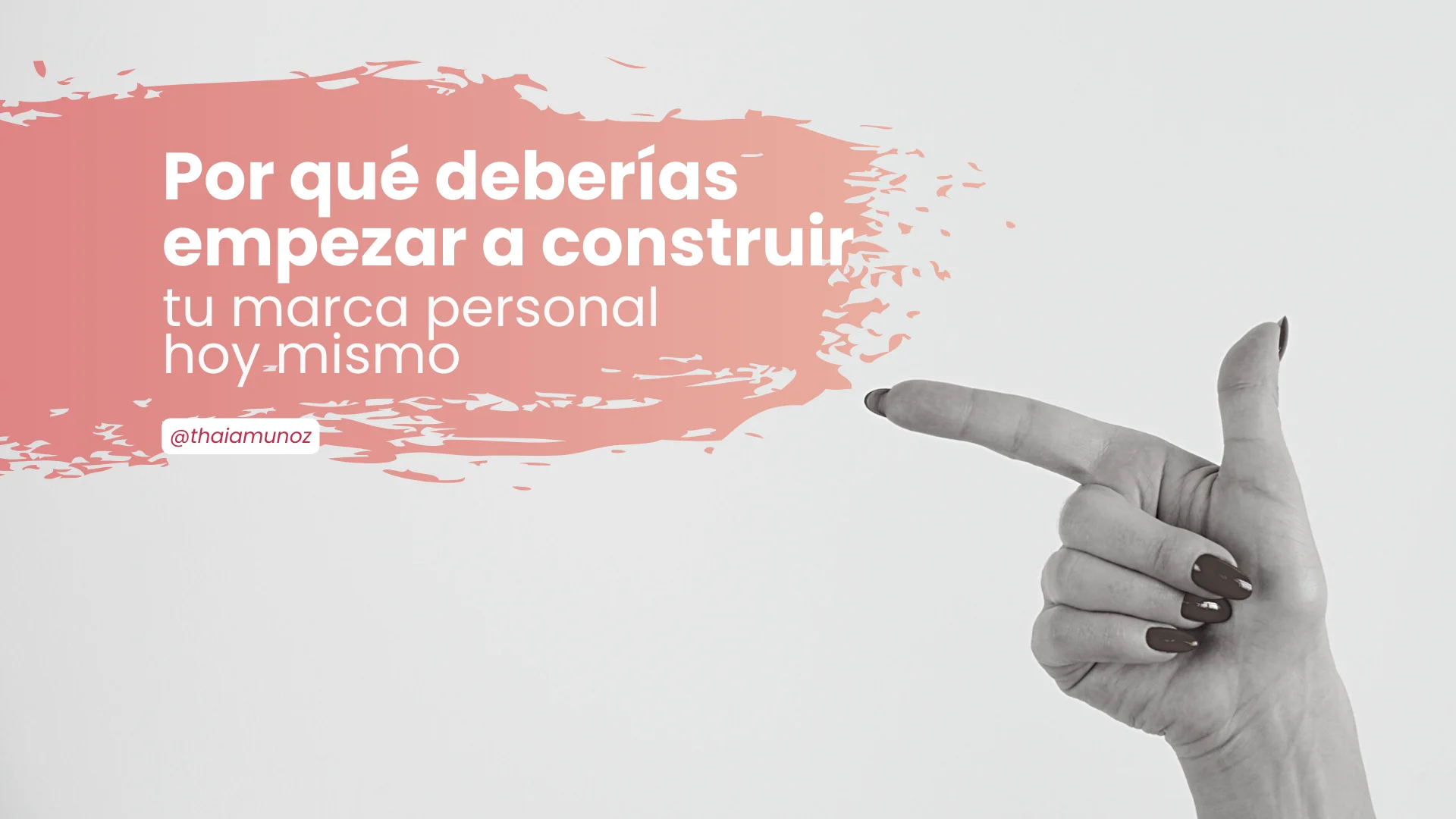 Por qué deberías empezar a construir tu marca personal hoy mismo ...